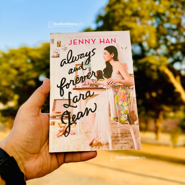 Always and Forever, Lara Jean By Jenny Han – StudentStore.pk
